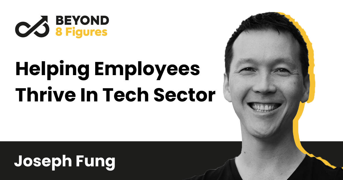 Helping Employees Thrive in Tech Sector with Joseph Fung, Uvaro