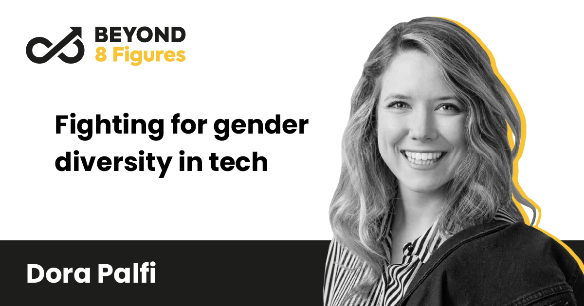 Fighting for Gender Diversity in Tech with Dora Palfi, imagiLabs