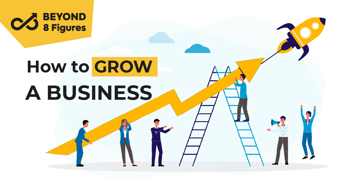 How To Grow A Business