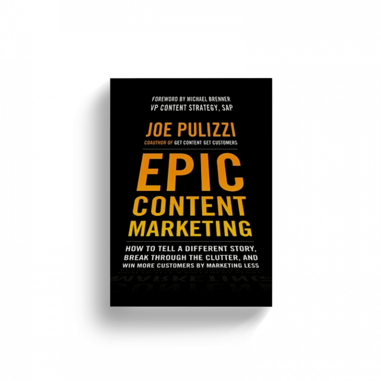 Epic Content Marketing by Joe Pulizzi (Book Review)