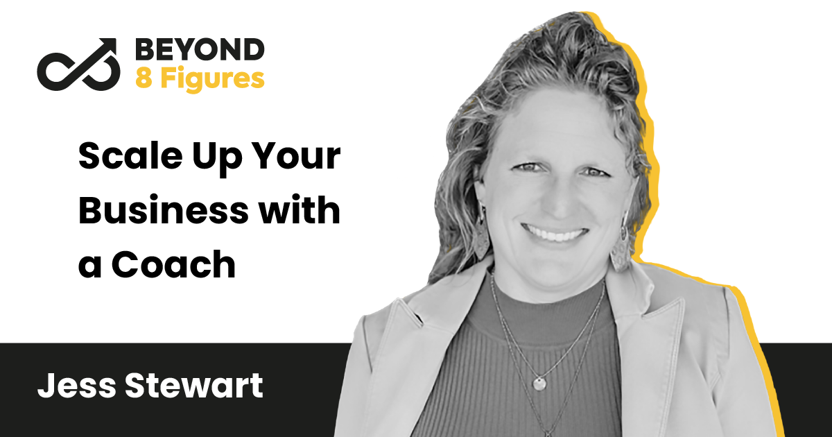 Scale Up Your Business with a Coach with Jess Stewart, Jess Stewart LLC ...