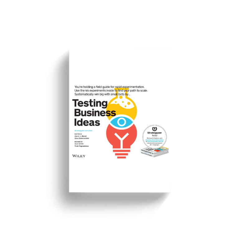 Testing Business Ideas by David Bland and Alexander Osterwalder ...