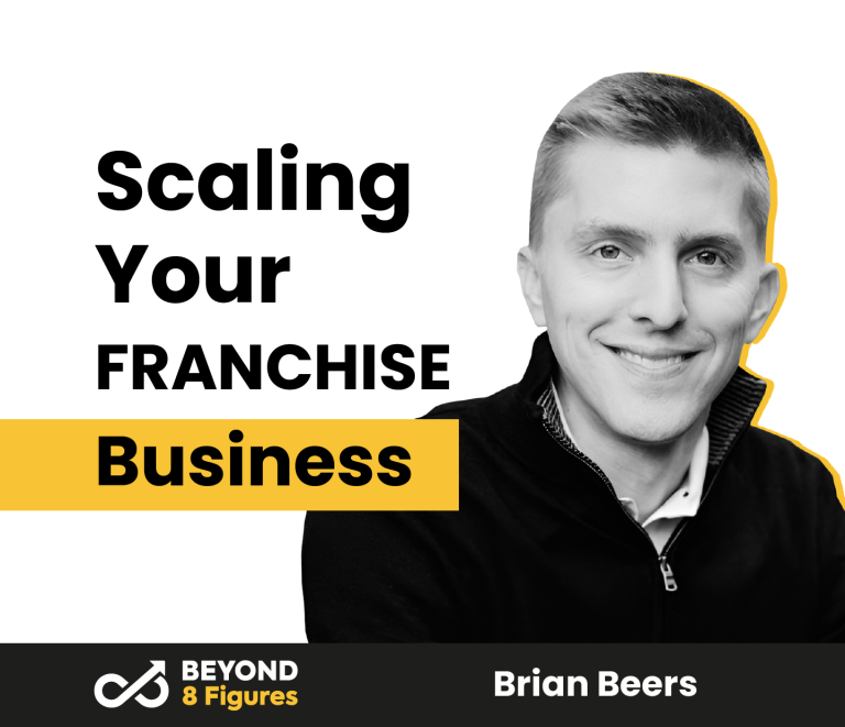 Scaling Your Franchise Business with Brian Beers, Prenlyn Automotive Group
