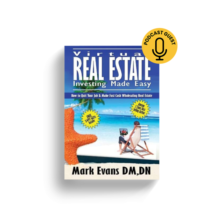 Virtual Real Estate Investing Made Easy by Mark Evans