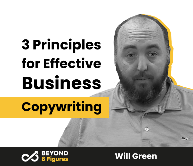 3 Principles for Effective Business Copywriting with Will Green, Copy ...