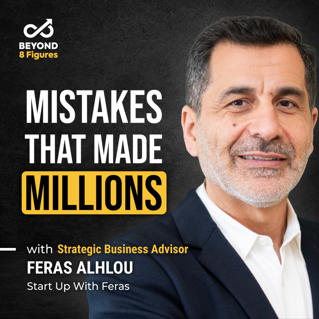 Grow Your Business Against All Odds with Feras Alhlou, Start Up With ...