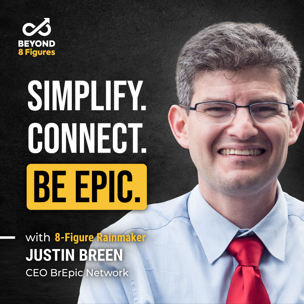 Visionary Mindset: Unlock Epic Success with Justin Breen of BrEpic ...