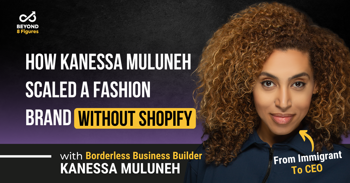 From TikTok to Global Sales: How Kanessa Muluneh Scaled a Fashion Brand Without Shopify - Beyond ...