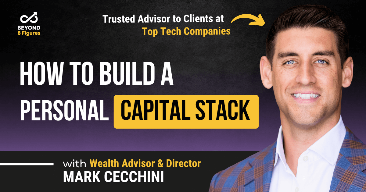 How to Build a Personal Capital Stack with Mark Cecchini, Quadrant ...